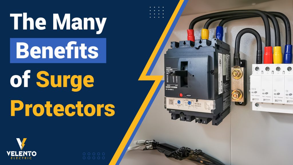 The Many Benefits of Surge Protectors - Velento Electric
